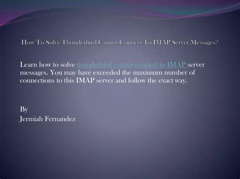 Ppt How To Solve Thunderbird Cannot Connect To Imap Server Messages Powerpoint Presentation