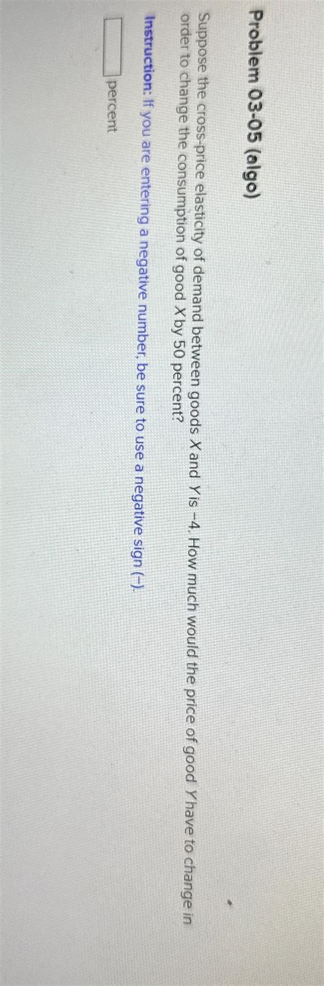 solved problem 03 05 algo suppose the cross price