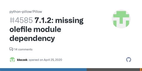 712 Missing Olefile Module Dependency · Issue 4585 · Python Pillowpillow · Github