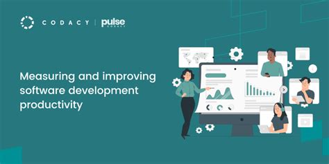 Measuring And Improving Software Development Productivity