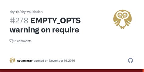 empty opts warning on require · issue 278 · dry rb dry validation · github