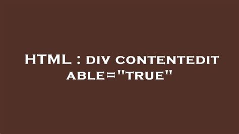 html div contenteditable true youtube