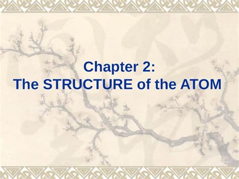 Ppt Chapter 2 The Structure Of The Atom Learning Outcomes Sub Atomic Particles Protons
