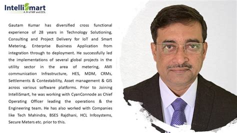 We Would Like To Welcome Gautam Kumar Who Has Joined Intellismart Leadership Team As Chief