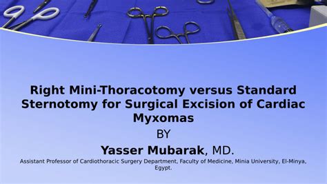 Pdf Right Mini Thoracotomy Versus Standard Sternotomy For Surgical Excision Of Myxomas
