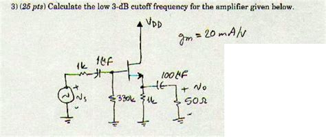 Solved 3 25 Pts Calculate The Low 3 Db Cutoff Frequency