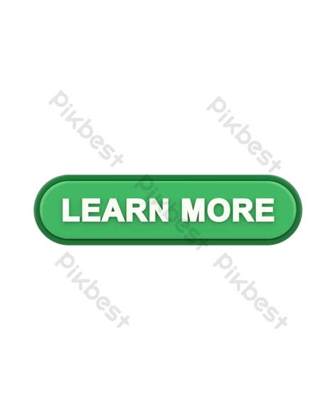 Learn More Button 3d Illustration Png Images Psd Free Download Pikbest