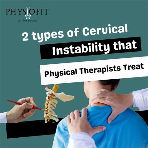 2 Types Of Cervical Instability That Physical Therapists Treat