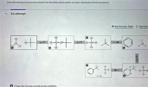 Draw The Missing Curved Arrow Notation For The Below Electrophilic Aromatic Substitution Eas