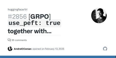 Grpo `usepeft True` Together With `usevllm True` Not Working As