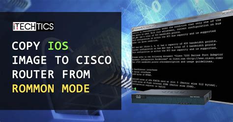 Copy Ios Image To Cisco Router From Rommon Mode