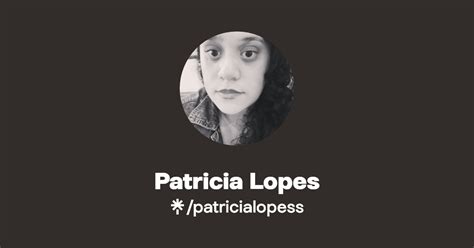 Patricia Lopes Twitter Instagram Linktree
