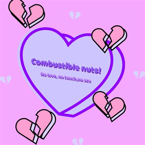 No Love No Touch No Bustible Nuts No Love No Touch No Bustible Nuts