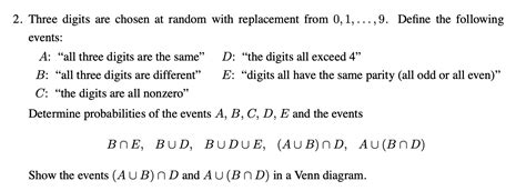 Solved 2 Three Digits Are Chosen At Random With Replacement