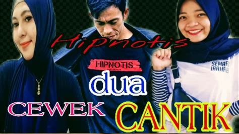 Hipnotis Dua Cewek Cantik Sambas Youtube