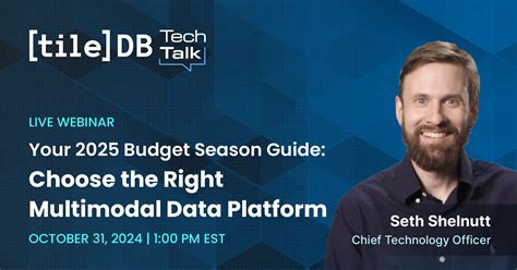 [tiledb tech talk] your 2025 budget season guide choose the right