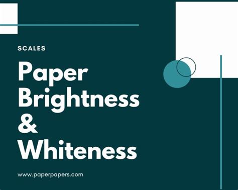 Paper Brightness And Whiteness Scales Quick Guide