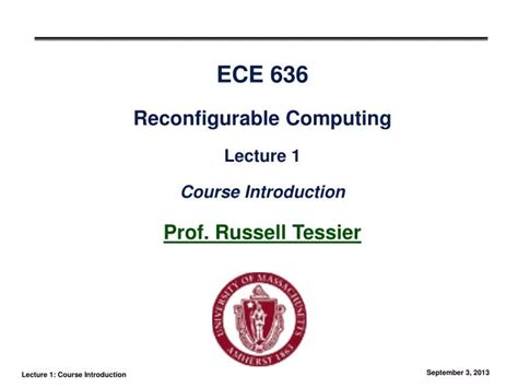 PPT ECE 636 Reconfigurable Computing Lecture 1 Course Introduction