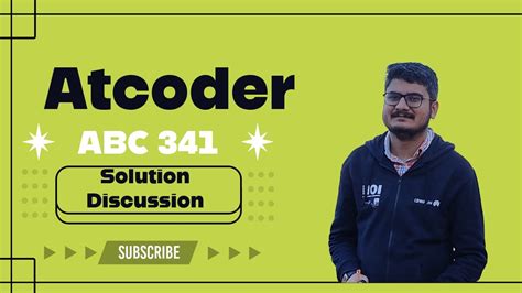 atcoder beginner contest 341 solution discussion youtube