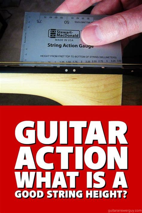 Understanding Guitar String Height Or Action A Beginners Guide Artofit
