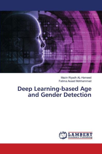Deep Learning Based Age And Gender Detection By Mazin Riyadh Al Hameed Fatima Asaad Mohhammed