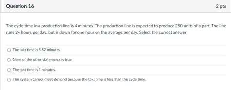 Solved The Cycle Time In A Production Line Is 4 Minutes The