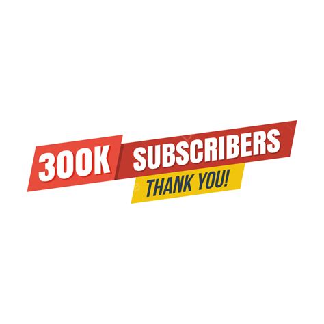 300k Subscribers Thank You 300k Subscribers Thank You Vector 300k