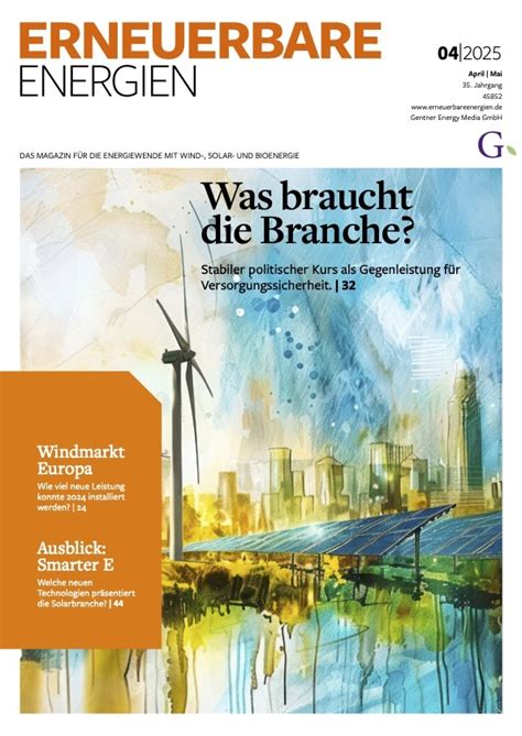 Erneuerbare Energien Das Magazin Für Die Energiewende Mit Wind Solar Und Bioenergie