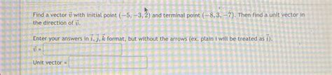 solved find a vector vec{v} with initial point