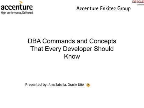 Otn Tour 2016 Dba Commands And Concepts That Every Developer Should