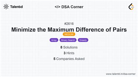 Minimize The Maximum Difference Of Pairs Dsa Problem Talentd
