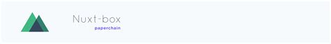 Github Paperchainnuxt Box Truffle Nuxt And Vue Boilerplate