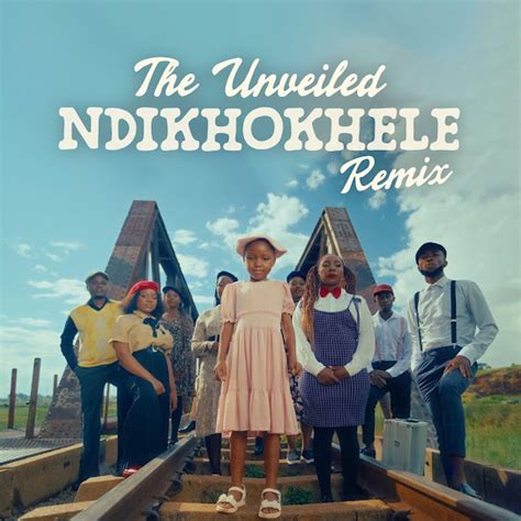 Ndikhokhele Rendition Album By The Unveiled