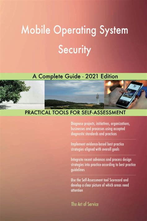 Mobile Operating System Security A Complete Guide 2021 Edition The