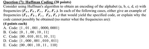 Solved Question 7 Huffman Coding 20 Points Consider Using Huffman