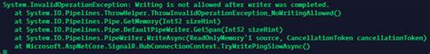 Writing Is Not Allowed After Writer Was Completed With SignalR Issue Dotnet