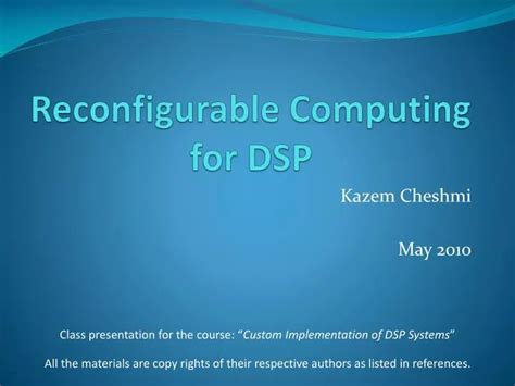 PPT Reconfigurable Computing For DSP PowerPoint Presentation Free Download ID 2698055