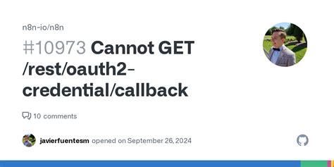 Cannot Get Restoauth2 Credentialcallback · Issue 10973 · N8n Ion8n · Github