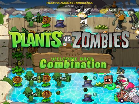 Plants Vs Zombies Combination Plants Vs Zombies Mods