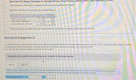 Solved Exercise 6 5 Algo Changes In Variable Costs Fixed Chegg Com