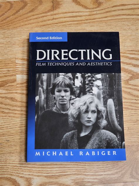 Directing Film Techniques And Aesthetics By Michael Rabiger 2nd Editi