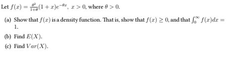 Solved Let F X 1 θθ2 1 X E−θx X 0 Where θ 0 A Show That