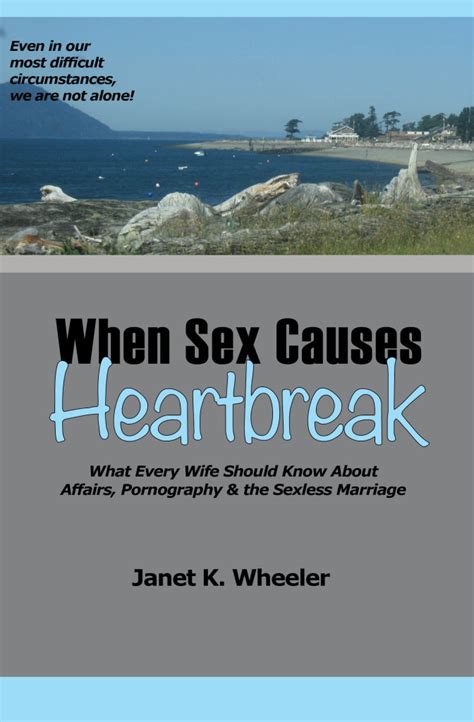 When Sex Causes Heartbreak Choosing Life Finding Freedom