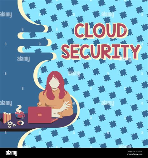 Hand Writing Sign Cloud Security Concept Meaning Protect The Stored Information Safe Controlled