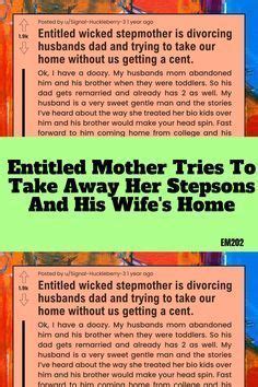 Entitled Mother Tries To Take Away Her Stepsons And His Wife S Home Artofit