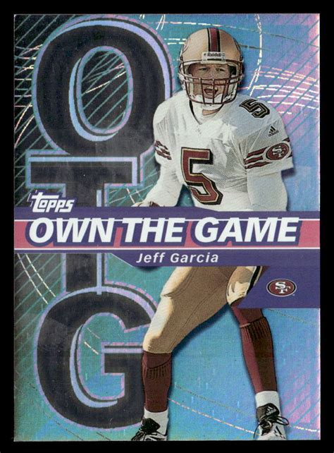 Jeff Garcia 2002 Topps Own The Game Card Og3 San Francisco 49ers Ebay
