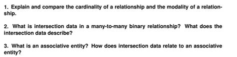 Solved 1 Explain And Compare The Cardinality Of A Relationship And