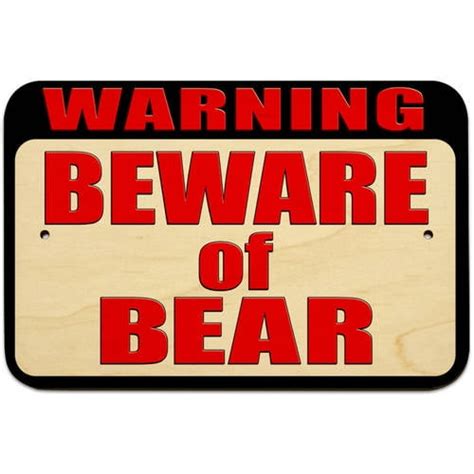 Warning Beware Of Bear Sign