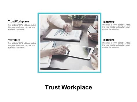 Trust Workplace Ppt Powerpoint Presentation Infographic Template Diagrams Cpb Presentation