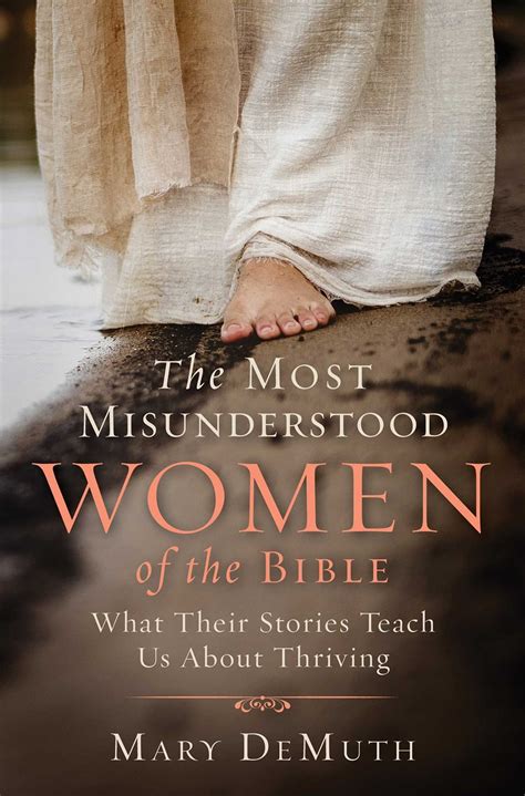 The Most Misunderstood Women Of The Bible By Mary E Demuth